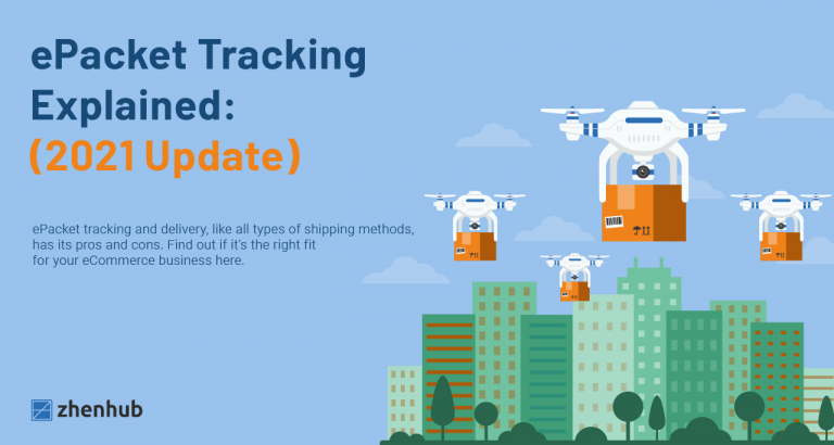 ePacket Tracking Explained: (2021 Update) | ZhenHub