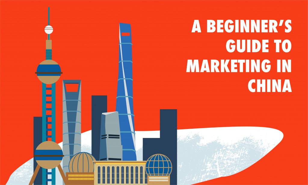 A Beginner's Guide to Marketing in China