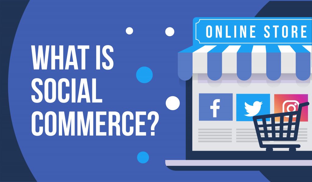 What is Social Commerce?