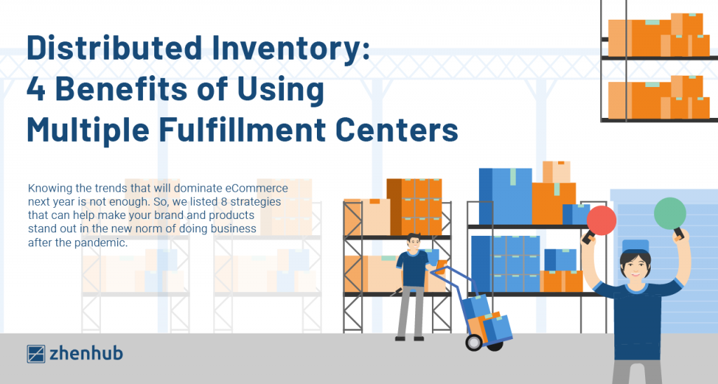 Distributed Inventory: When Should You Consider Doing it? | Zhenhub