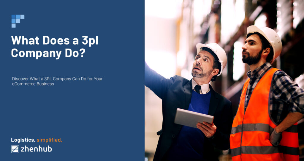3PL Functions: What does a 3PL company really do? | ZhenHub