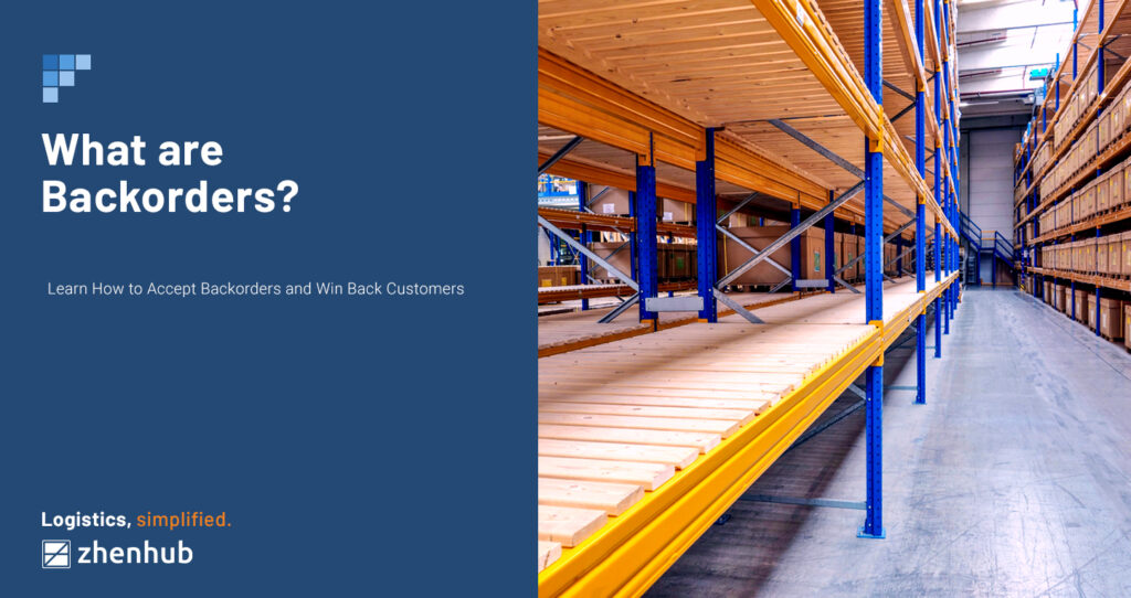 What are Backorders? | ZhenHub