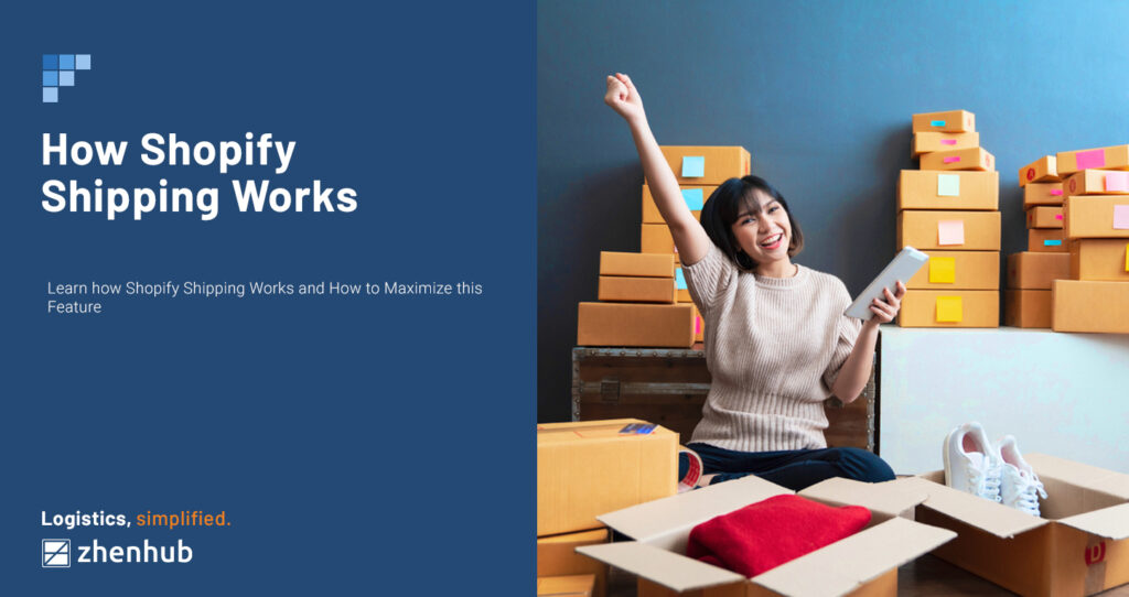 How Shopify Shipping Works | ZhenHub