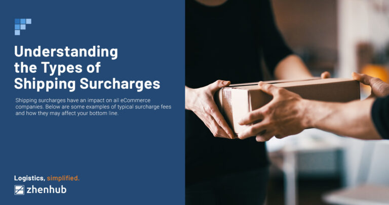 Understanding the Types of Shipping Surcharges | ZhenHub