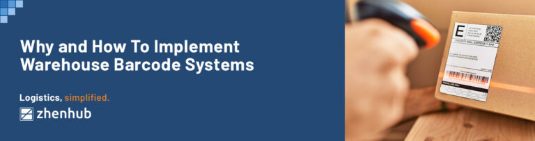 Implementing Warehouse Barcode Systems | ZhenHub