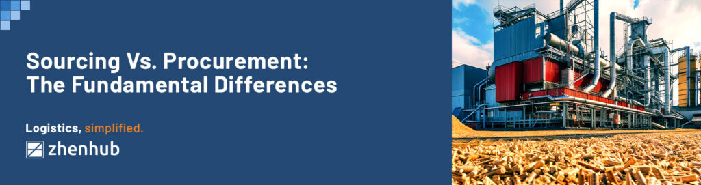 Sourcing vs Procurement: The Fundamental differences | Zhenhub Sourcing vs Procurement: The Fundamental differences | Zhenhub