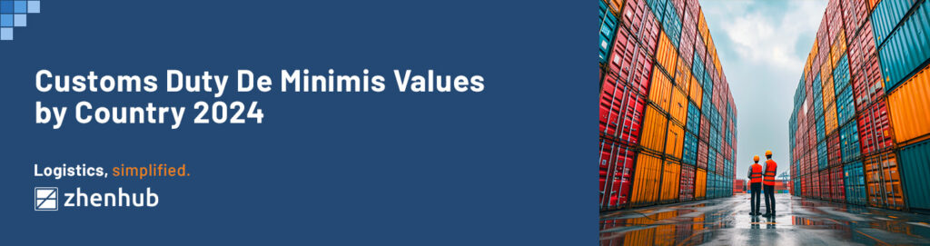 2024 Import Duty Rates by Country | Customs Charges | Zhenhub